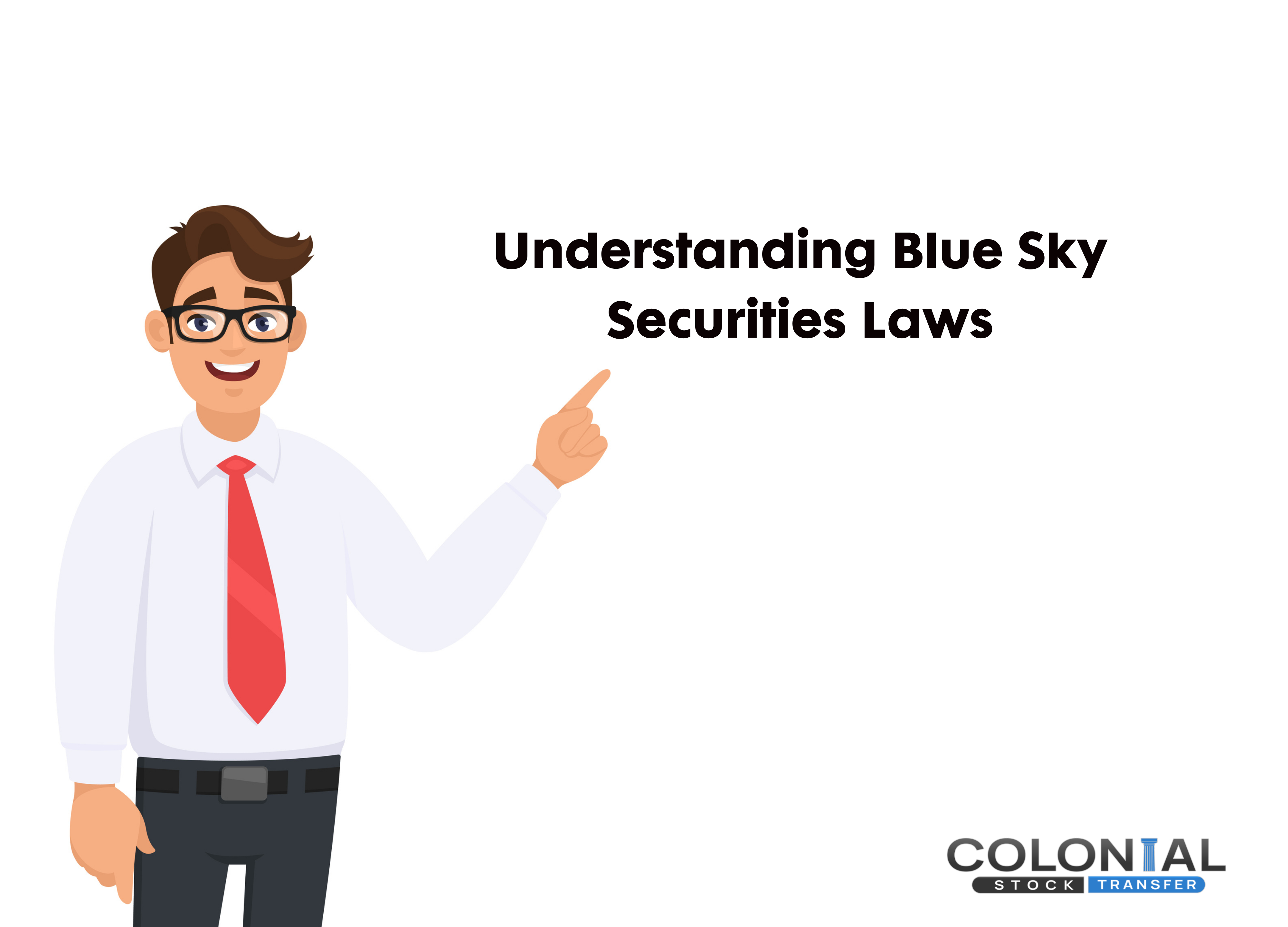 Understanding Blue Sky Securities Laws - Colonial Stock