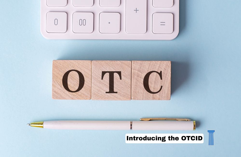 Introducing the OTCID: A Transformative Shift in the OTC Market