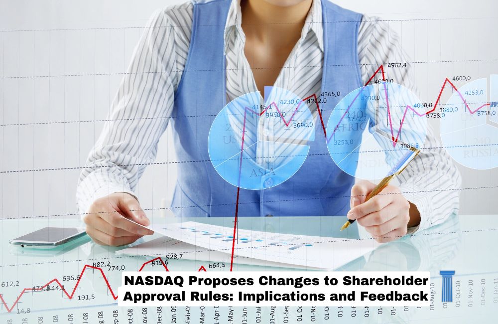 NASDAQ Proposes Changes to Shareholder Approval Rules: Implications and