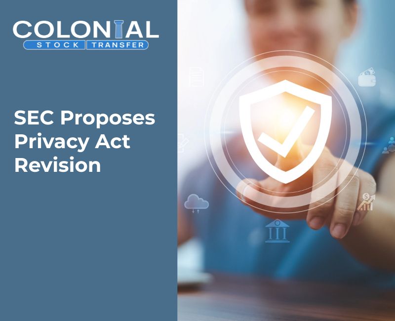 SEC Proposes Revision To The Privacy Act